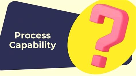 Process Capability What Is Process Capability Bashir Khan Alizai Posted On The Topic Linkedin