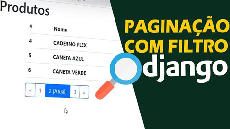 Django Paginação Com Filtro Youtube