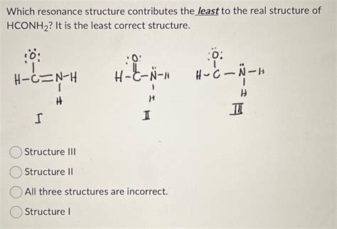 Solved Which Resonance Structure Contributes The Least To