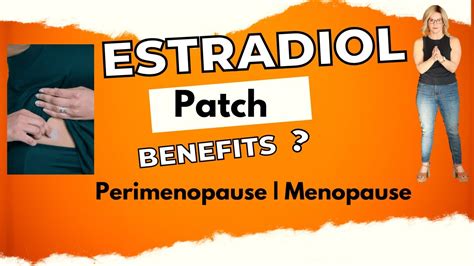 Hrt Estradiol Patches Benefits For Menopause Bioidentical Hrt Youtube