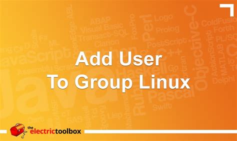 add user to group linux the electric toolbox blog
