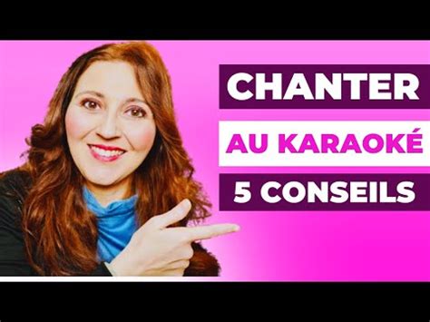 CHANTER AU KARAOKÉ clés essentielles École la voix Chantée