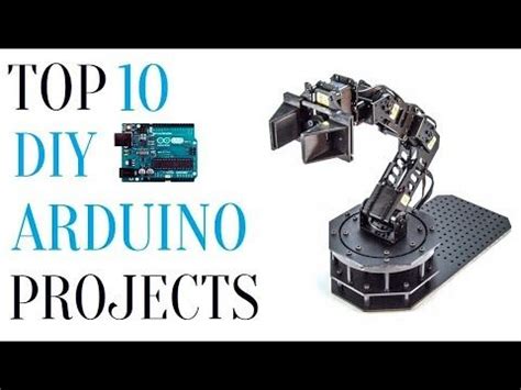 Top DIY Arduino Projects YouTube Arduino Projects Arduino Robotics Projects