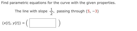 solved find parametric equations for the curve with the