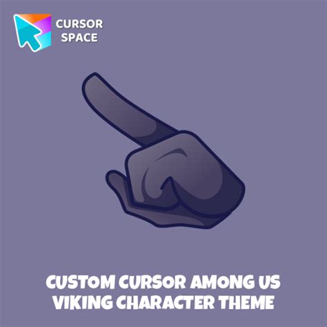 Custom Cursor Custom Cursor Among Us Viking Character Theme Theme Cursor Space