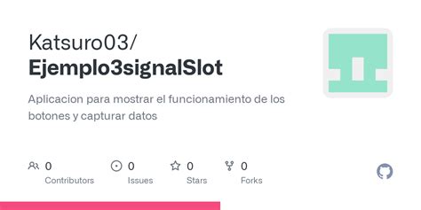 GitHub Katsuro Ejemplo SignalSlot Aplicacion Para Mostrar El Funcionamiento De Los Botones