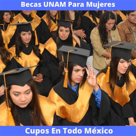 Unam Otorga Beca Para Mujeres En Este 2022 Cursos Del Sence 2022