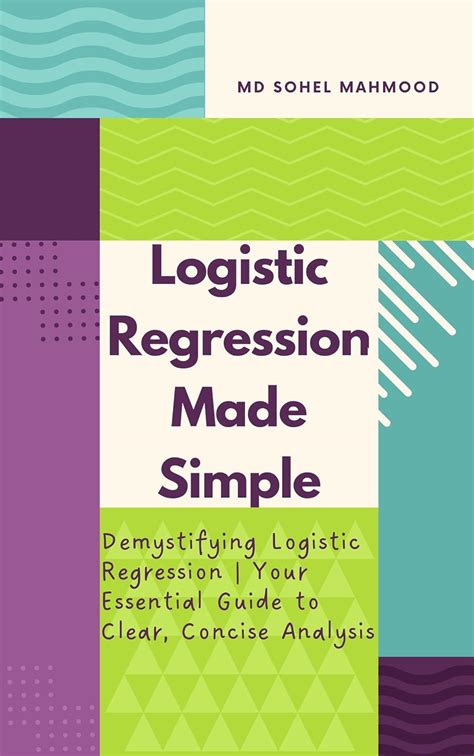 logistic regression made simple ebook mahmood md sohel