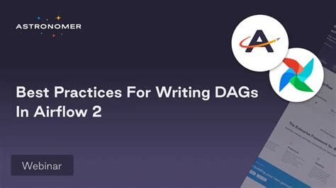 Best Practices For Writing Dags In Airflow 2 Video