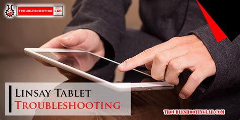 Linsay Tablet Troubleshooting Boost Your Devices Performance With