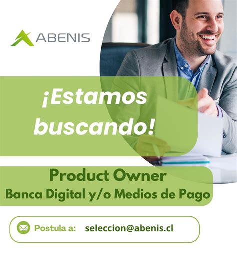️ Posibilidad Laboral Abenis ️ Product Owner Experiencia En Proyectos Fintech Banca Digital Y