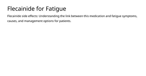 Flecainide For Fatigue Meds Is