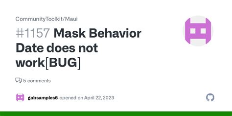 Mask Behavior Date Does Not Work Bug · Issue 1157 · Communitytoolkit