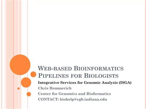 Ppt Web Based Bioinformatics Pipelines For Biologists Powerpoint Presentation Id3776246