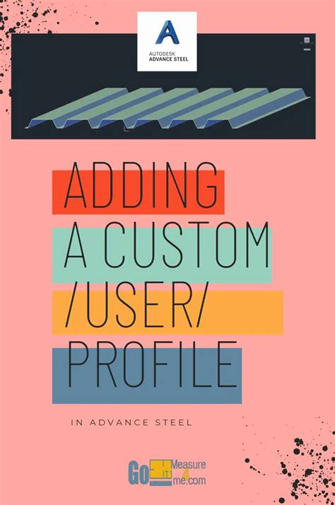 Creating A New Custom User Profile In Advance Steel Go Measure 4 Me