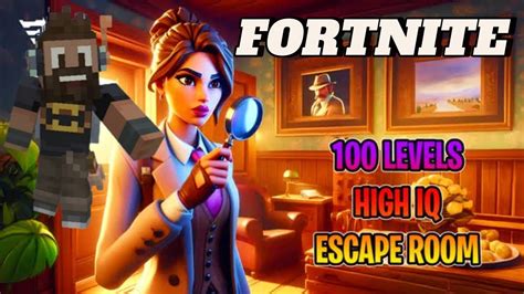 Fortnite 100lvl High Iq Escape Room Youtube
