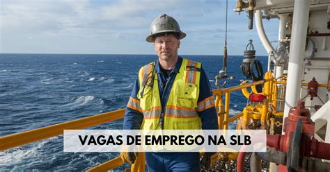 Multinacional do petróleo SLB abre processo seletivo 36 vagas para