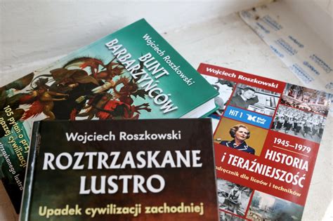 Prof Roszkowski I Jego Dzieło Roztrzaskane Lustro Oto Jego Wizja