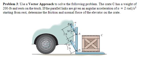 Solved Problem 3 Use A Vector Approach To Solve The