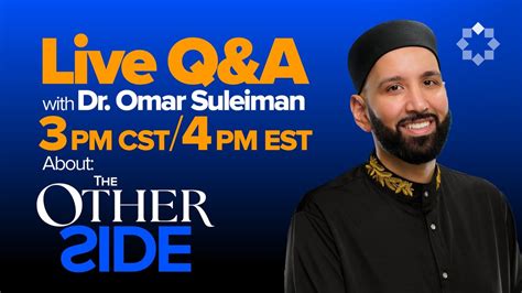 The Other Side Series Live Qanda With Dr Omar Suleiman Yaqeen