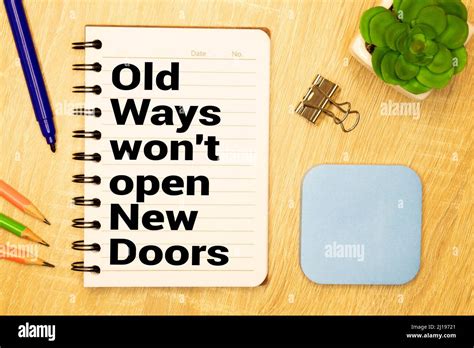 Old Ways Won T Open New Doors Motivational Quote Innovation And Creativity Concept Stock Photo