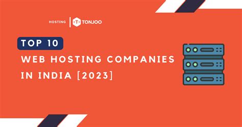 Top 10 Web Hosting Companies In India 2023 Tonjoo