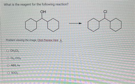 [solved] What Is The Reagent For The Following Reaction Oh Ci Problem Course Hero