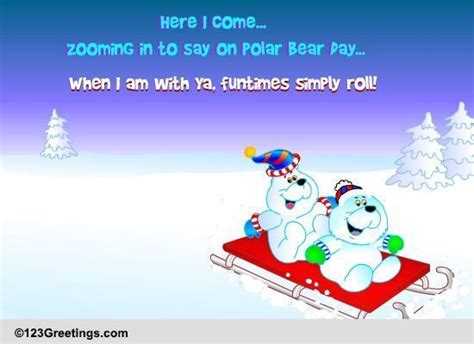 Funtimes Simply Roll Free Polar Bear Day Ecards Greeting Cards 123