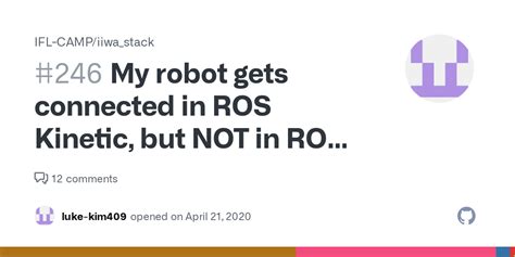 My Robot Gets Connected In Ros Kinetic But Not In Ros Melodic Why · Issue 246 · Ifl Camp