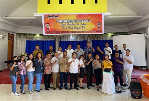 Antisipasi Pelanggaran Pada Tahapan Pemilu 2024 Bawaslu Sangihe Gelar