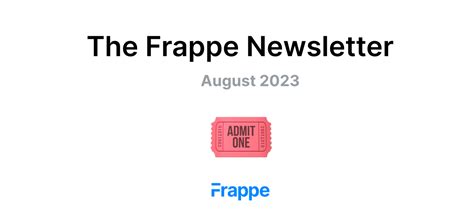 The Frappe Newsletter August 2023