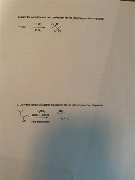 Solved Draw The Complete Reaction Mechanism For The Chegg
