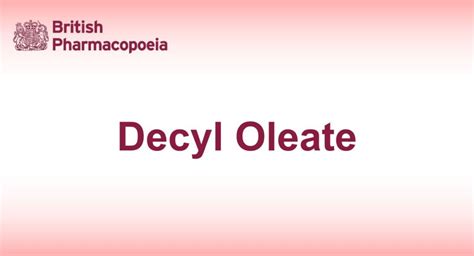 Decyl Oleate Definition Characters British Pharmacopoeia 2025