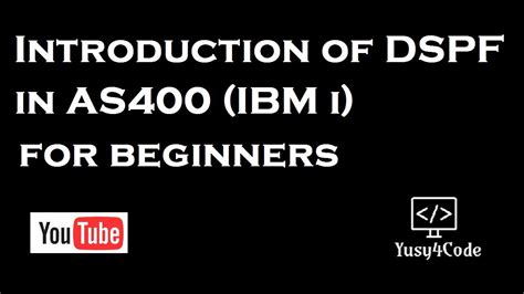 Display File DSPF Basics For Beginners AS400 IBM I YouTube