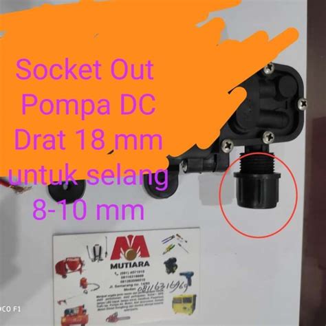 Jual Konektor Socket Drat Out Pompa DC Ukuran 18 Mm Untuk Selang 8 10 Mm Di Seller Mutiara