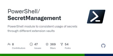 Github Powershellsecretmanagement Powershell Module To Consistent Usage Of Secrets Through