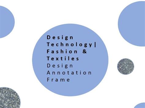 Design Technology Fashion And Textiles Design Ideas Annotation Frame
