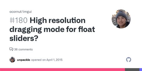 High Resolution Dragging Mode For Float Sliders Issue Ocornut Imgui GitHub