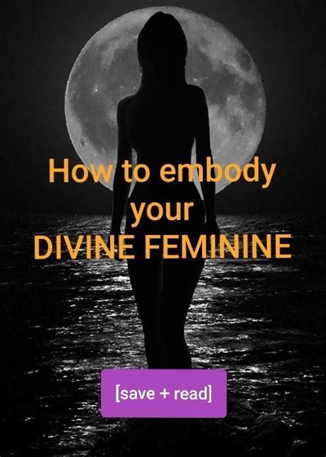 Embody How To Connect With Your Divine Feminine Energy Dao Of Divine