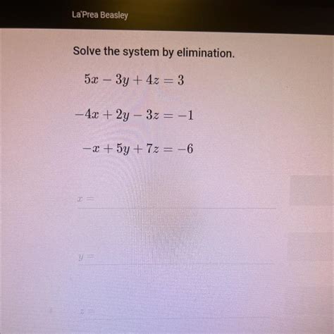 solve the system by elimination 5x 3y 4z 3 4x 2y 3z 1 x