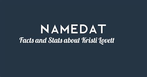 Kristi Lovett Background Data Facts Social Media Net Worth And More