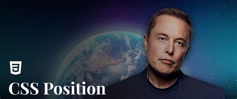 Learn Css Positions With Elon Musk Dev Community