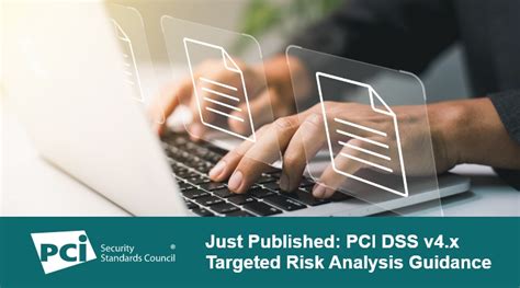 just published pci dss v4 x targeted risk analysis guidance