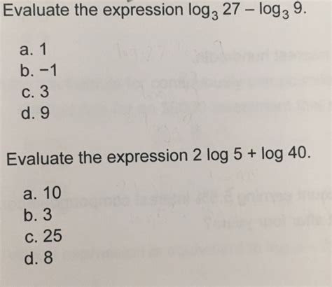 Solved Evaluate The Expression Log Log C D Chegg