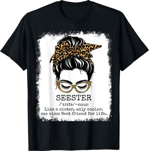 Seester Dictionary Definition Big Sis Again Messy Bun Sis T Shirt
