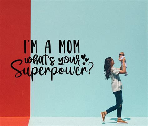 I Am A Mom Whats Your Superpower Mom T Shirt Print Idea For Mom Cool