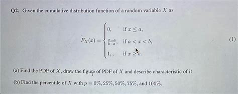 Solved Q2 ﻿given The Cumulative Distribution Function Of A