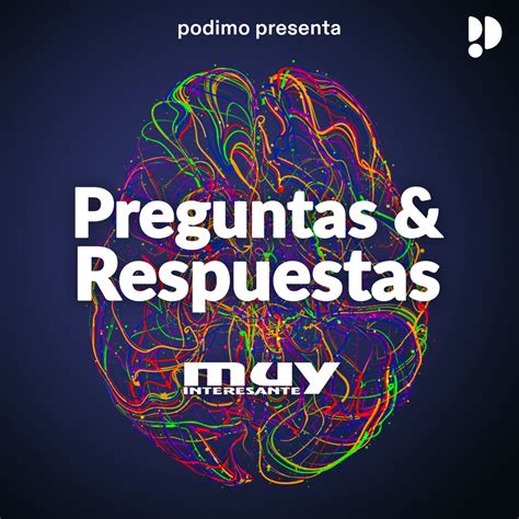 Preguntas Y Respuestas De Muy Interesante Podcast Apple Podcasts
