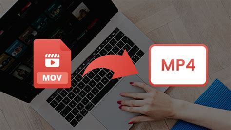 How To Convert MOV To MP4 Effortlessly And Losslessly