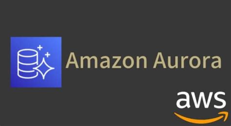 Amazon Aurora là gì Các tính năng nổi bật của Amazon Aurora